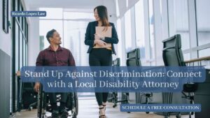 Local Disability Attorney for Discrimination Cases