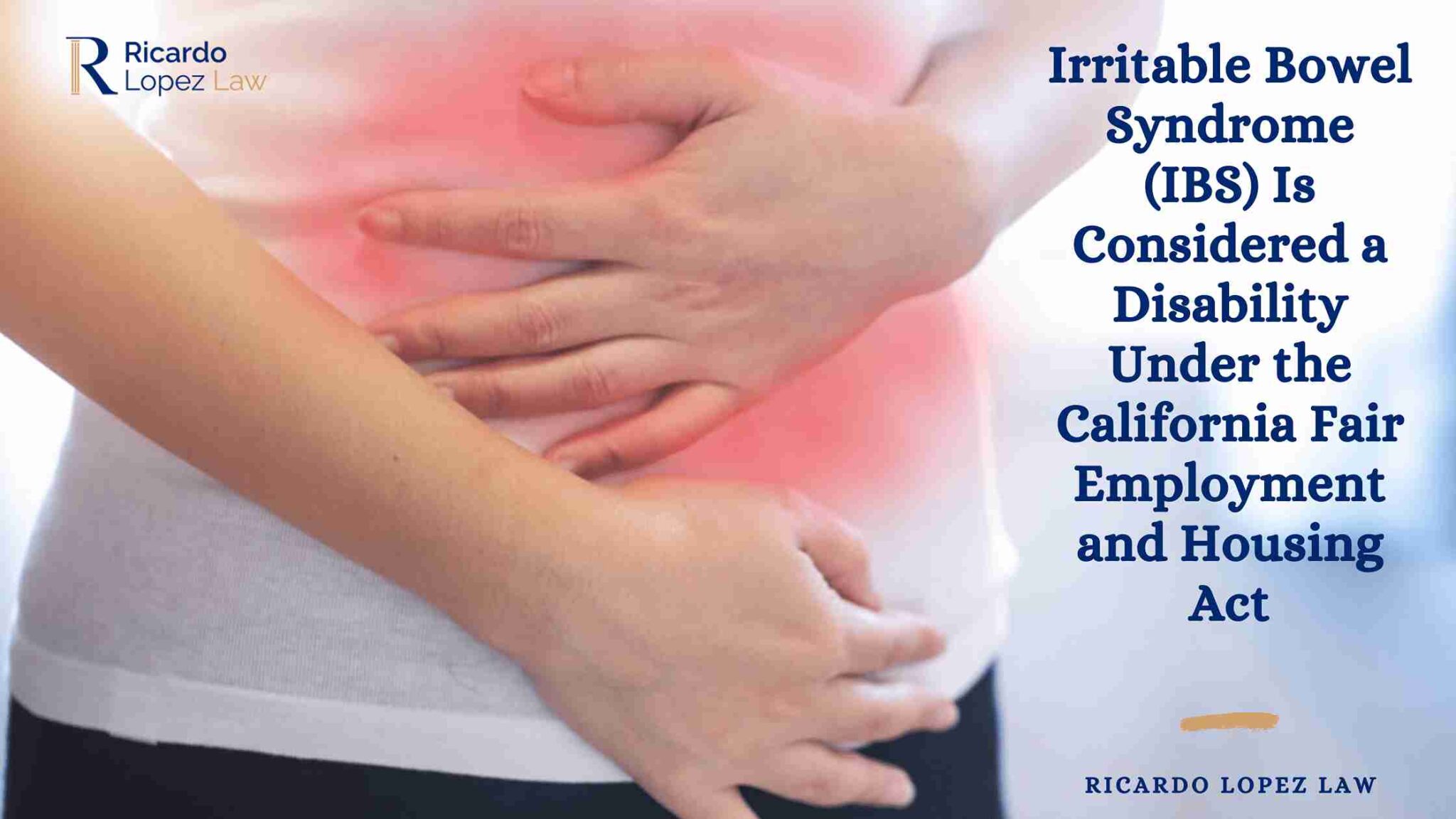 Irritable Bowel Syndrome (IBS) Is Considered a Disability Under the ...